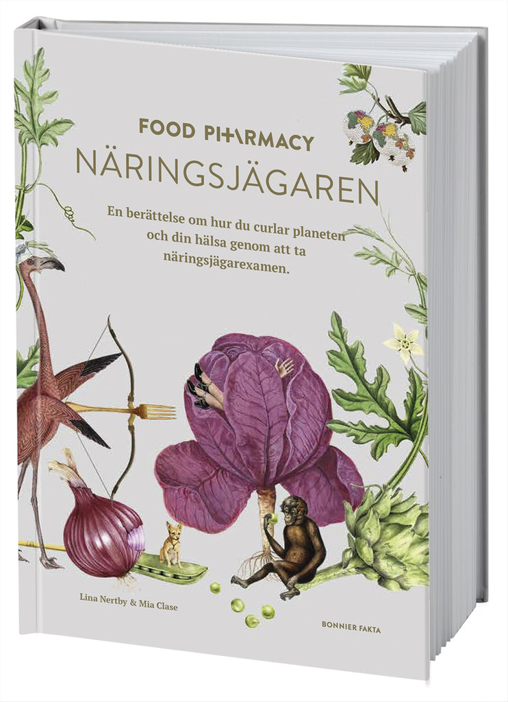 Food Pharmacy - näringsjägaren : en berättelse om hur du curlar planet ...