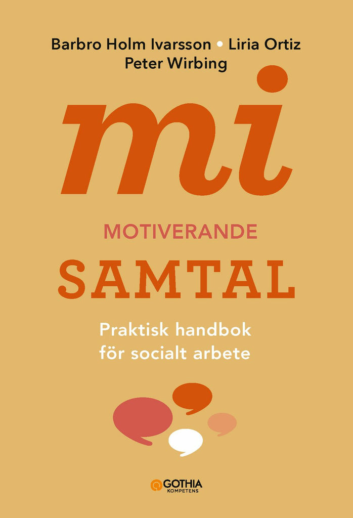 MI - motiverande samtal för socialt arbete : praktisk handbok för soci ...