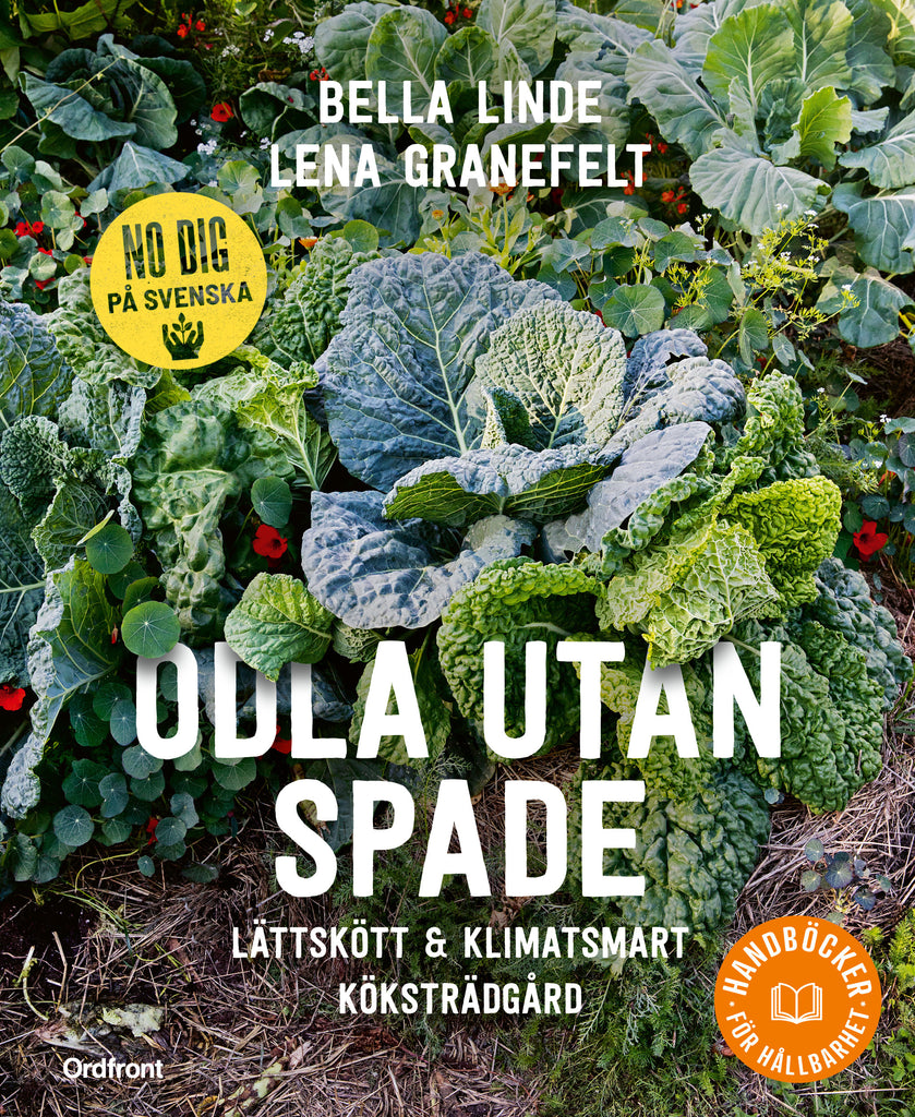 Odla utan spade : lättskött & klimatsmart köksträdgård - Bella Linde ...