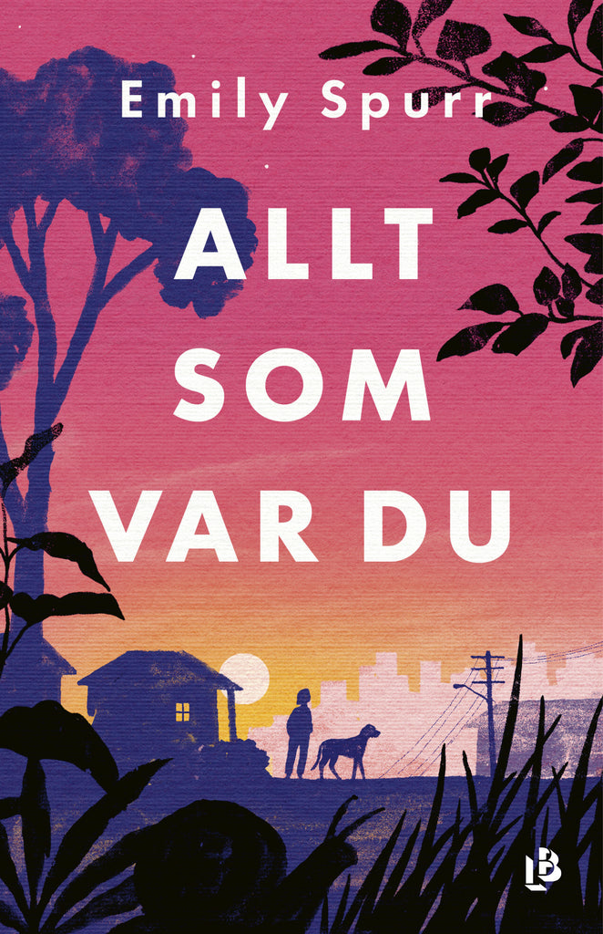 Allt som var du - Emily Spurr - Kovakantinen | Suomalainen.com