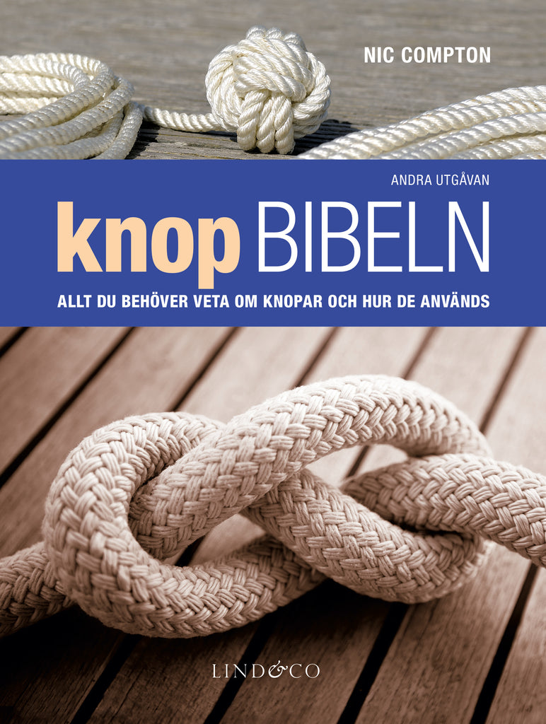 Knopbibeln : allt du behöver veta om knopar och hur de används - Nic ...