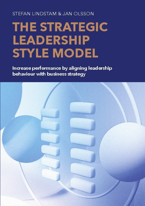 strategic leadership style model : increase performance by aligning le ...