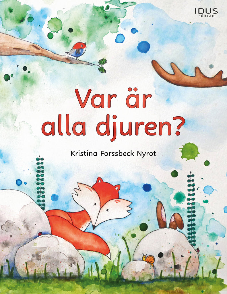 Var är alla djuren? - Kristina Forssbeck Nyrot - Kovakantinen ...