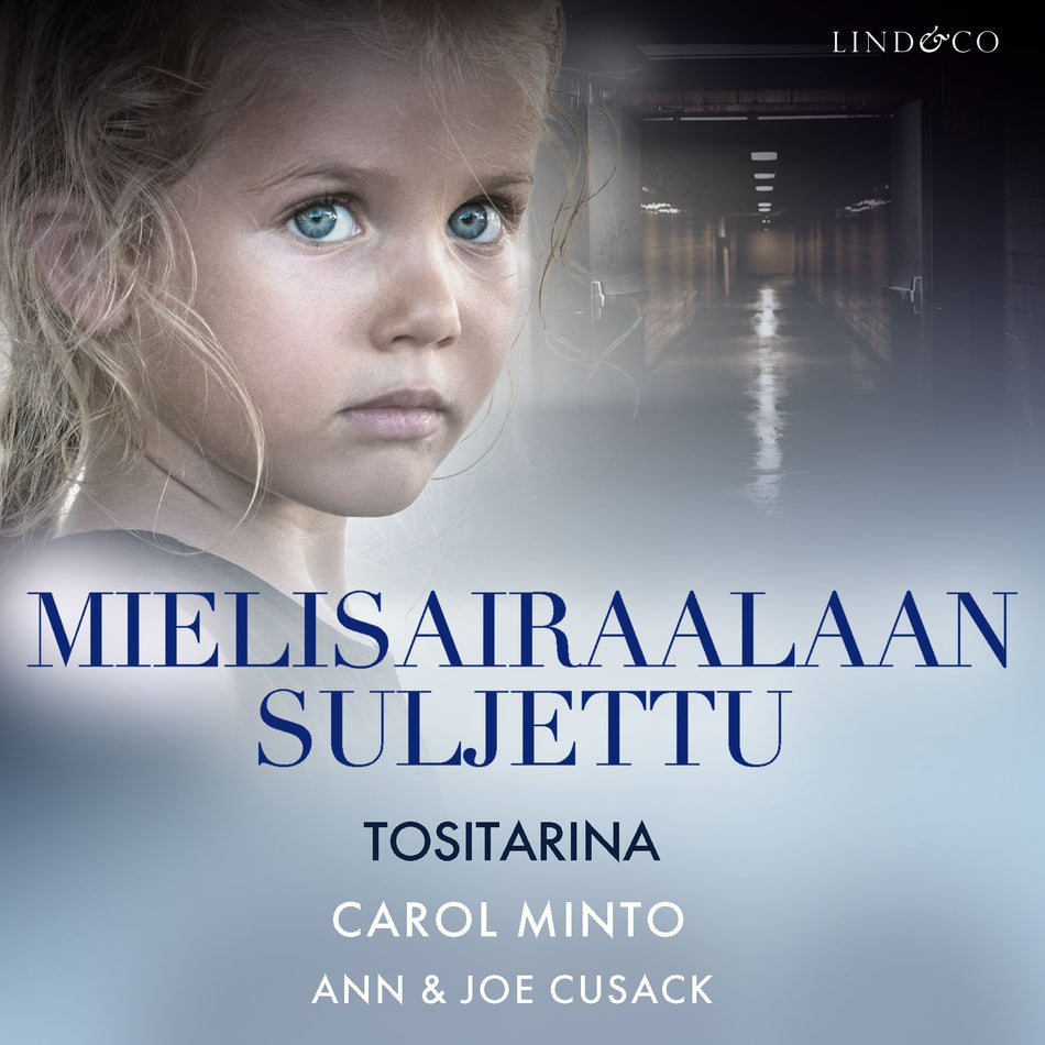 Mielisairaalaan suljettu - Tositarina - Carol Minto (+1) - Äänikirja ...
