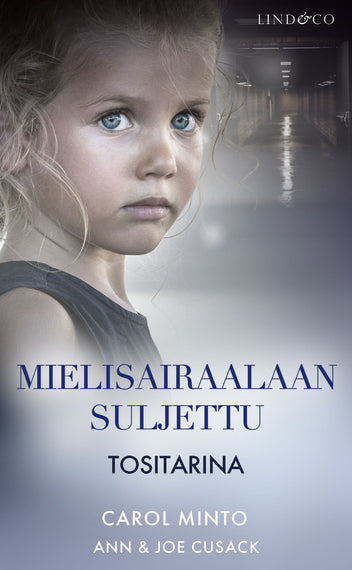 Mielisairaalaan suljettu - Tositarina - Carol Minto (+2) - E-kirja ...
