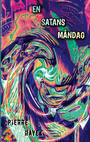 En satans måndag - Pierre Hayek - Pehmeäkantinen | Suomalainen.com