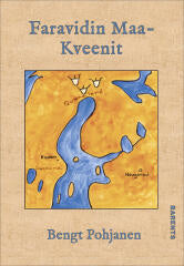 Faravidin maa - Kveenit - Bengt Pohjanen - Pehmeäkantinen | Suomalainen.com