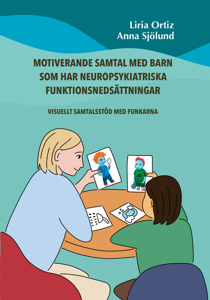 Motiverande samtal med barn som har neuropsykiatriska funktionsnedsätt ...