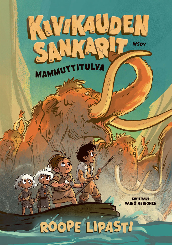Kivikauden sankarit - Mammuttitulva - Roope Lipasti - E-kirja ...