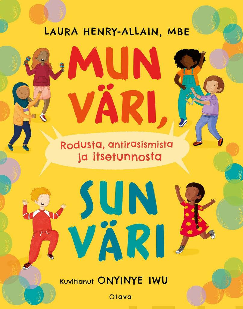 Mun väri, sun väri - Rodusta, antirasismista ja itsetunnosta - Laura ...