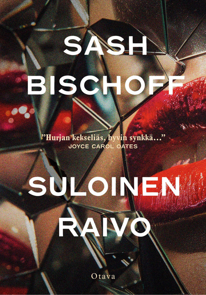 Suloinen raivo - Sash Bischoff - Kovakantinen | Suomalainen.com