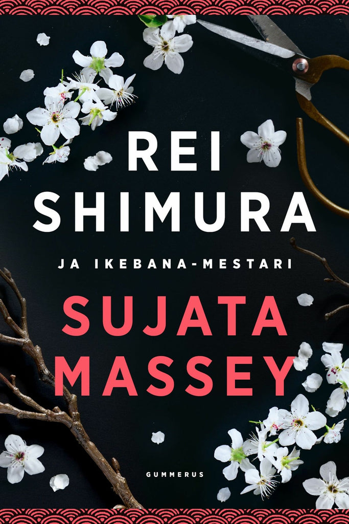 Rei Shimura ja ikebana-mestari - Sujata Massey - E-kirja | Suomalainen.com