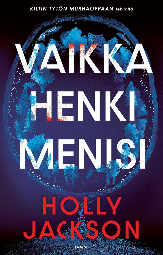 Vaikka henki menisi - Holly Jackson - Pehmeäkantinen | Suomalainen.com