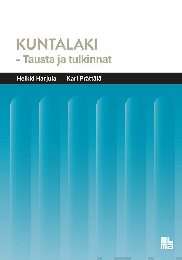 Kuntalaki - Tausta ja tulkinnat - Heikki Harjula (+1) - Kovakantinen ...