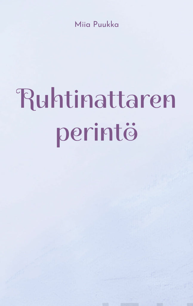 Ruhtinattaren perintö - Miia Puukka - Pehmeäkantinen | Suomalainen.com