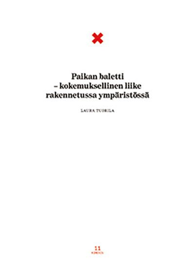 Paikan baletti - Kokemuksellinen liike rakennetussa ympäristössä ...