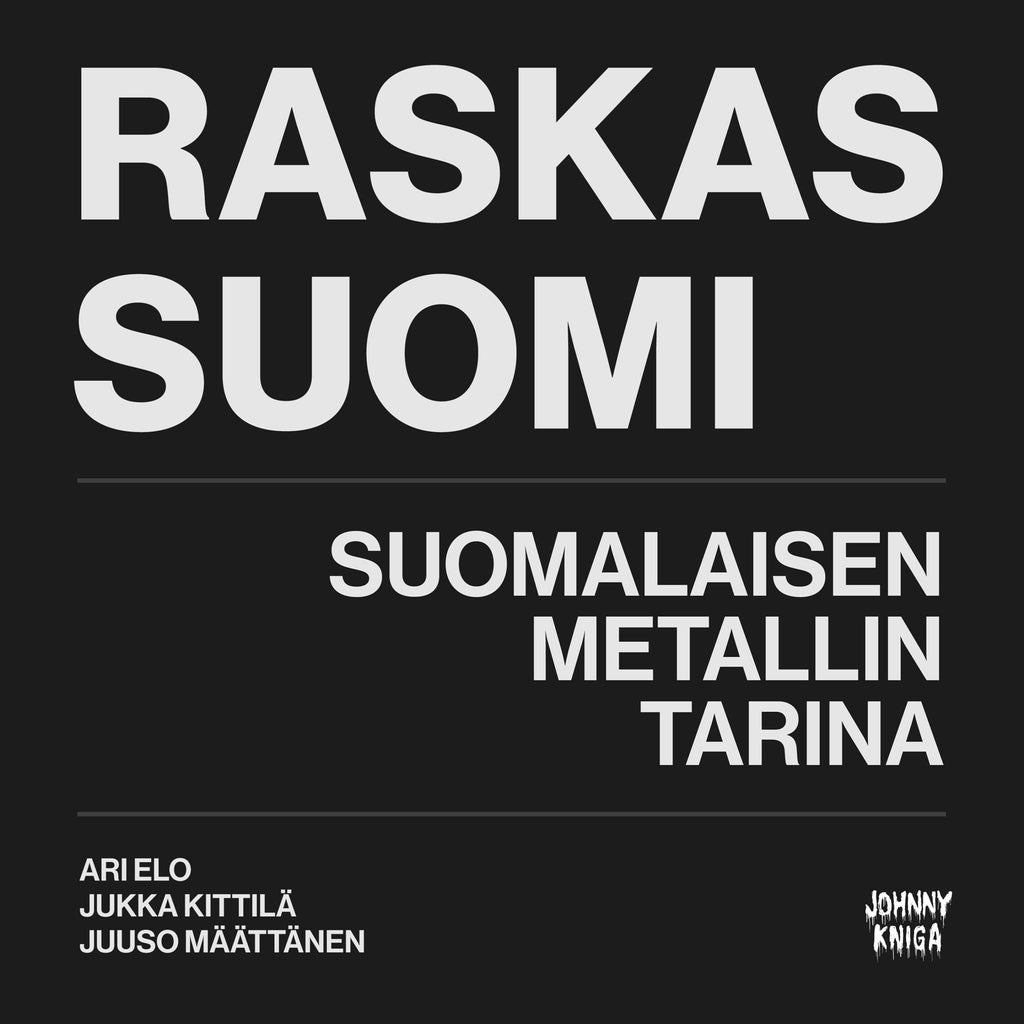 Raskas Suomi - Suomalaisen metallin tarina - Ari Elo (+2) - Äänikirja ...