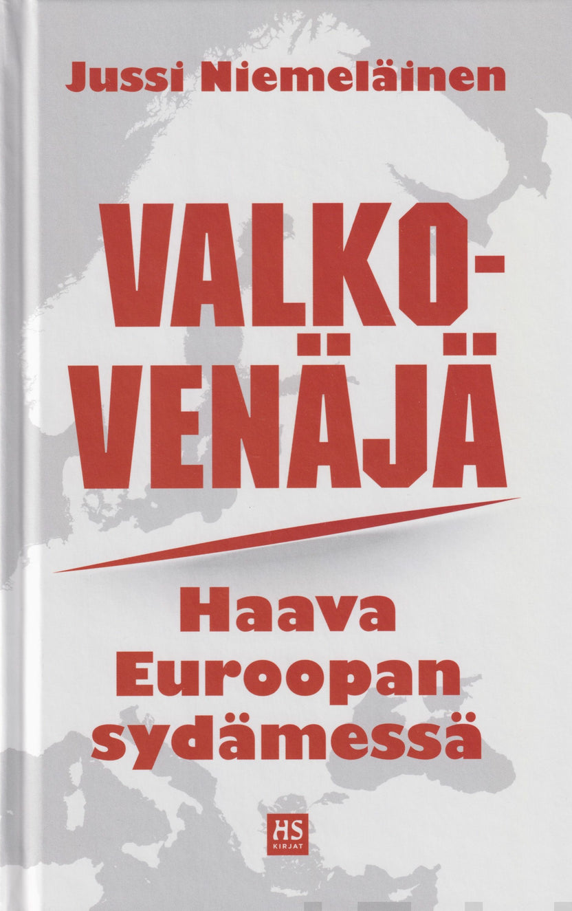 Valko-Venäjä - haava Euroopan sydämessä - Jussi Niemeläinen ...