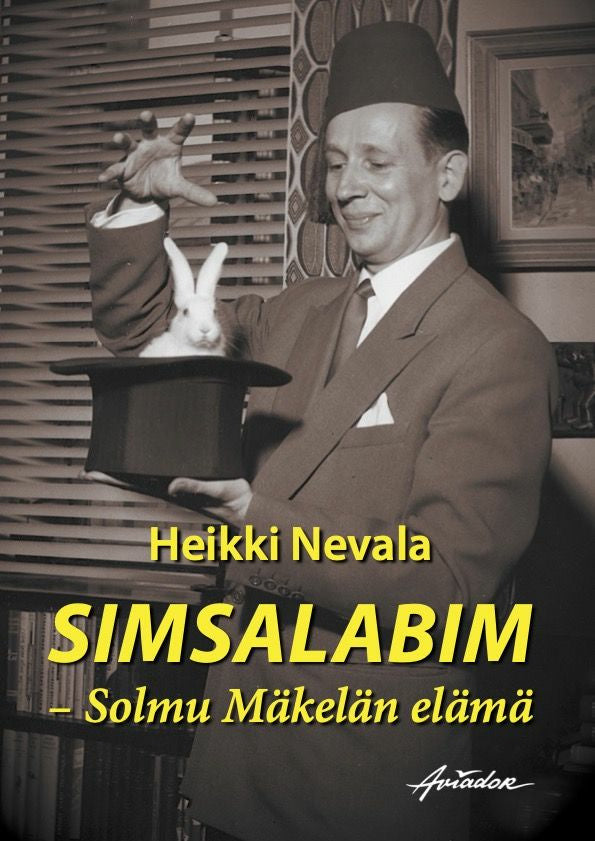 Simsalabim - Solmu Mäkelän elämä - Heikki Nevala - Kovakantinen ...