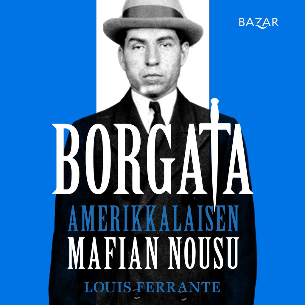 Borgata: amerikkalaisen mafian nousu - Louis Ferrante - Äänikirja ...
