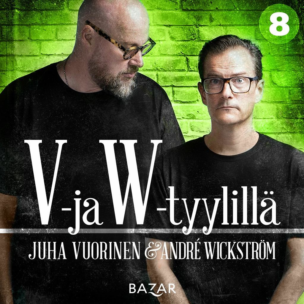 V- ja W-tyylillä K8 - Juha Vuorinen (+1) - Äänikirja | Suomalainen.com