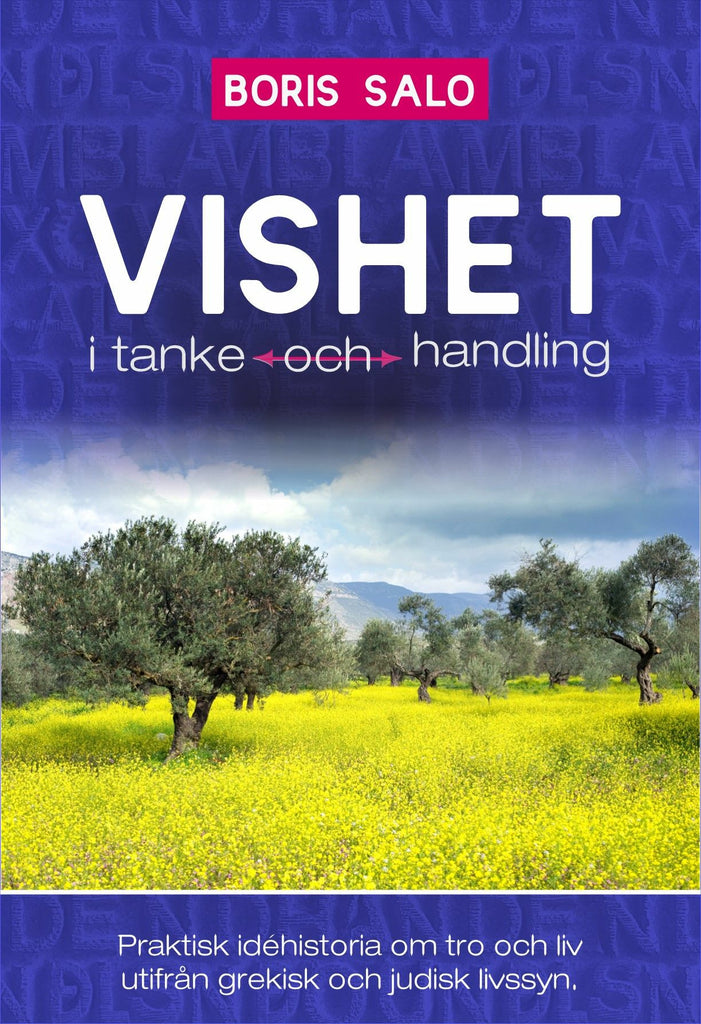Vishet i tanke och handling - Praktisk idéhistoria för tro och liv ...