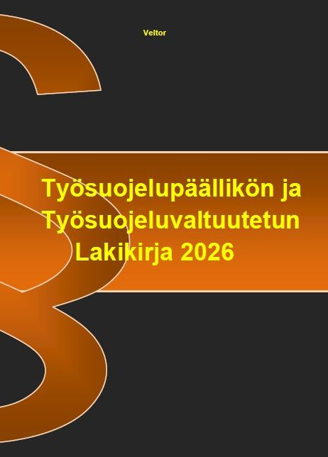 Työsuojelupäällikön ja Työsuojeluvaltuutetun Lakikirja 2026 ...