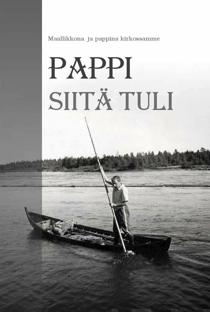 Pappi siitä tuli - Maallikkona ja pappina kirkossamme - Erkki Piri ...