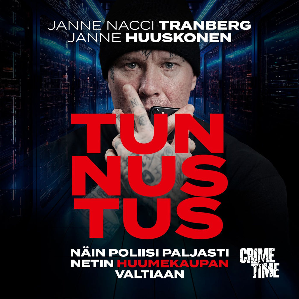 Tunnustus – Näin poliisi paljasti netin huumekaupan valtiaan - Janne ...